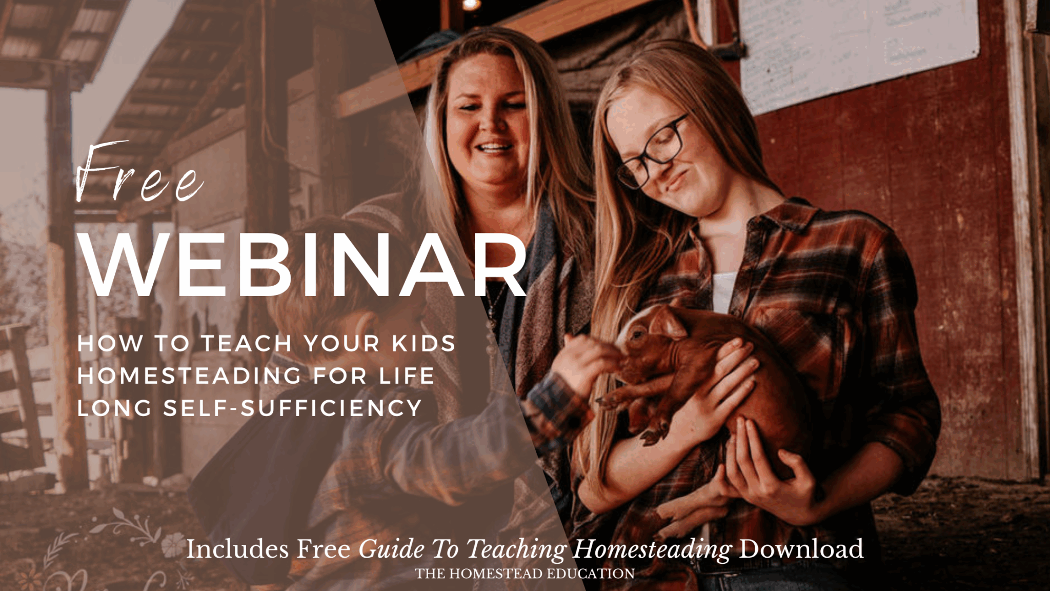 How To Teach Your Kids Homesteading - The Homestead Education