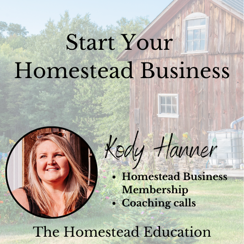 Making Money with a Homestead Business | The Homestead Education