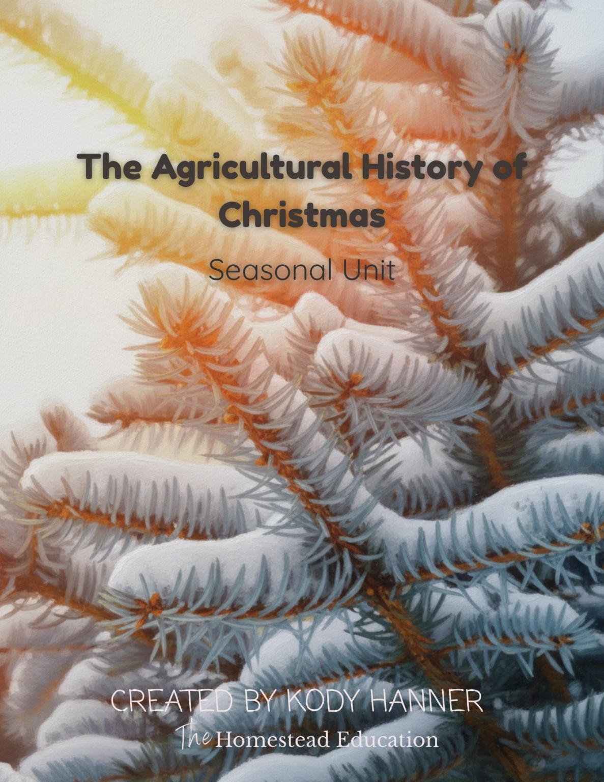 Agricultural History of Christmas- The Homestead Education